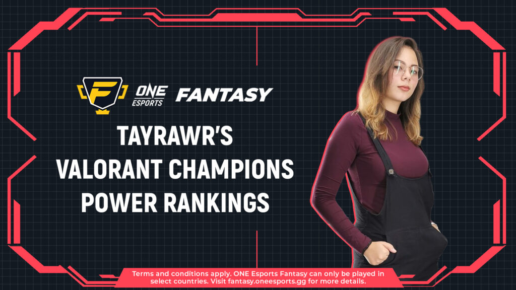 Tayrawr's official Valorant Champions 2021 Power Rankings | ONE Esports