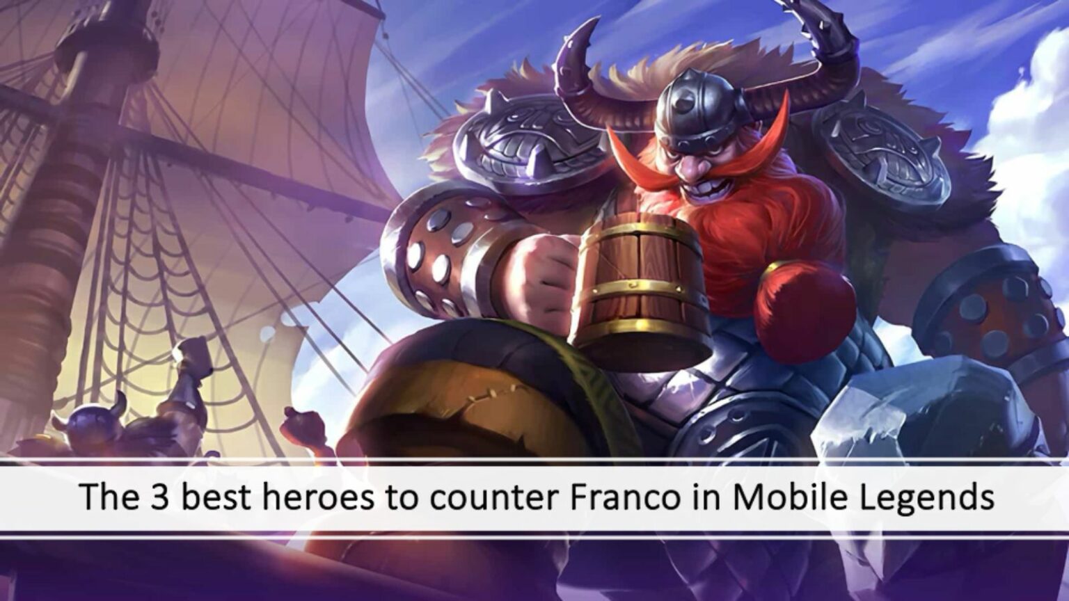 Counter Claude in Mobile Legends with these 3 best heroes | ONE Esports