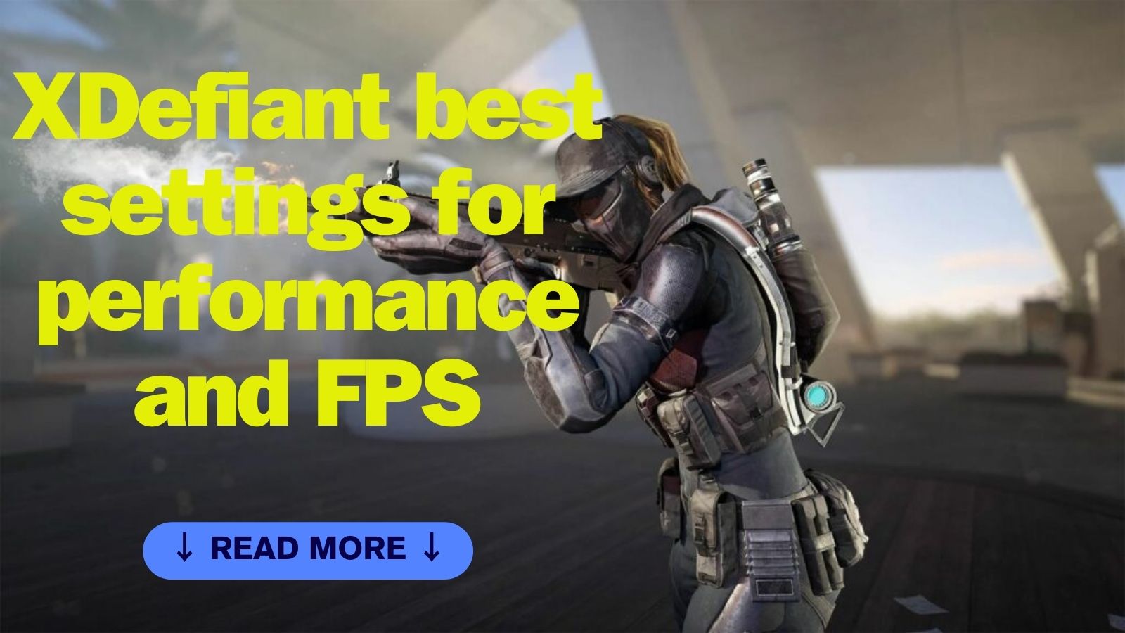 Best controller settings in XDefiant -- the best in 2024 | ONE Esports